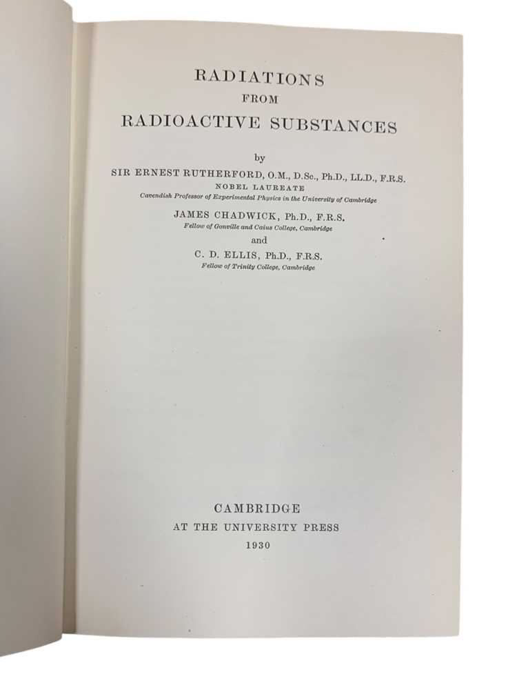 Lot 73 - Science: Rutherford (Ernest), Chadwick